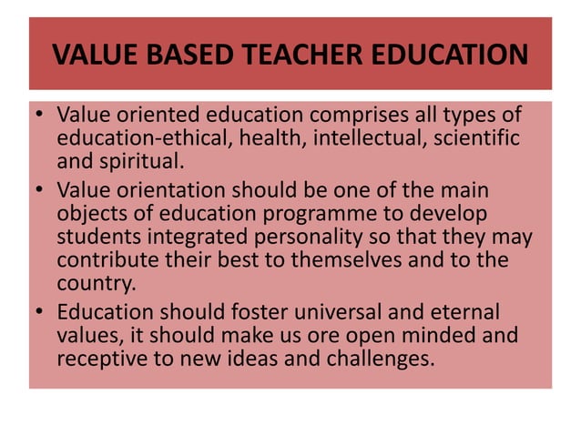 Value oriented teacher education teacher education | PPT