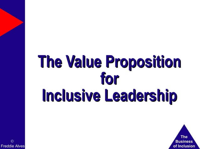 Value Proposition for Inclusive Leadership | PPT | Executive Leadership ...