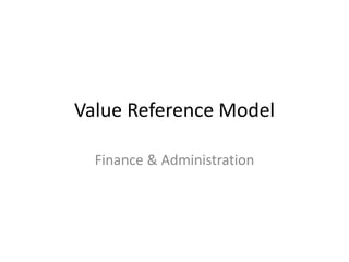 Value Reference Model - F&A | PPTX