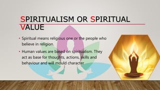 SPIRITUAL& SECULAR VALUES | PPTX