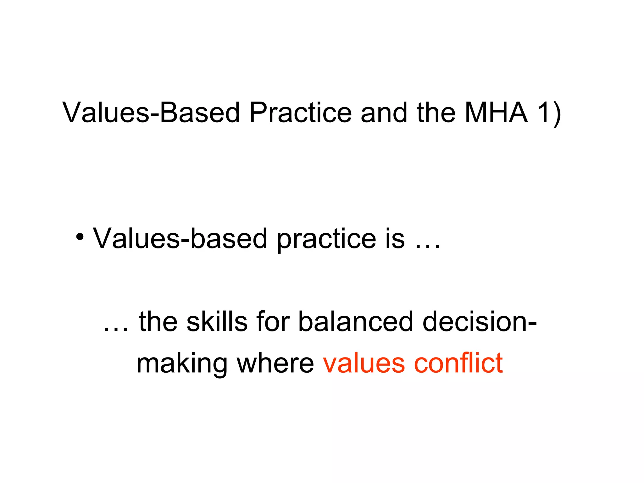 Values Based Practice And The MHA Bill Fulford | PPT