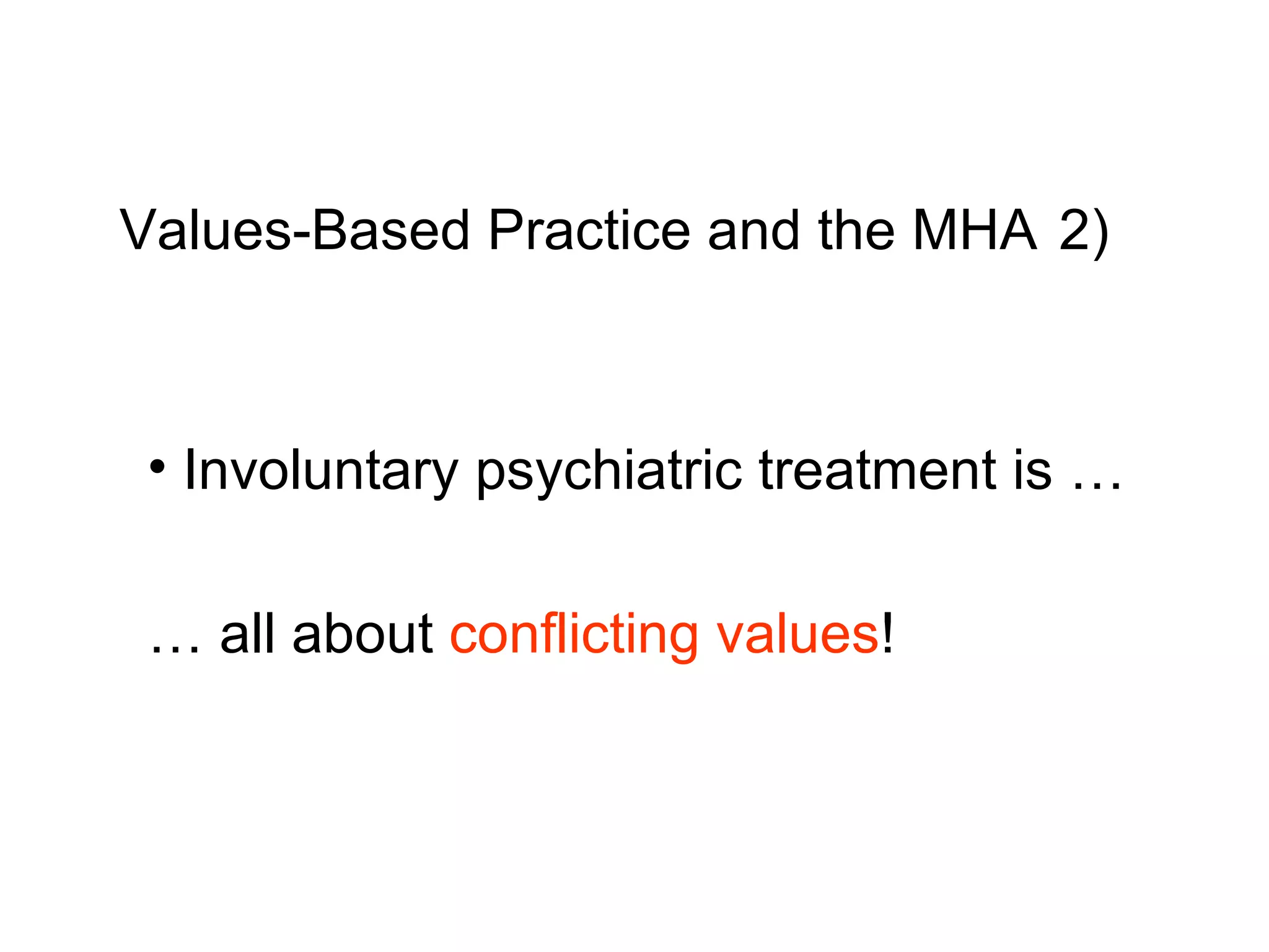 Values Based Practice And The MHA Bill Fulford | PPT