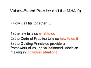 Values Based Practice And The MHA Bill Fulford | PPT