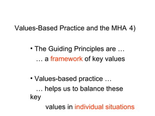 Values Based Practice And The MHA Bill Fulford | PPT