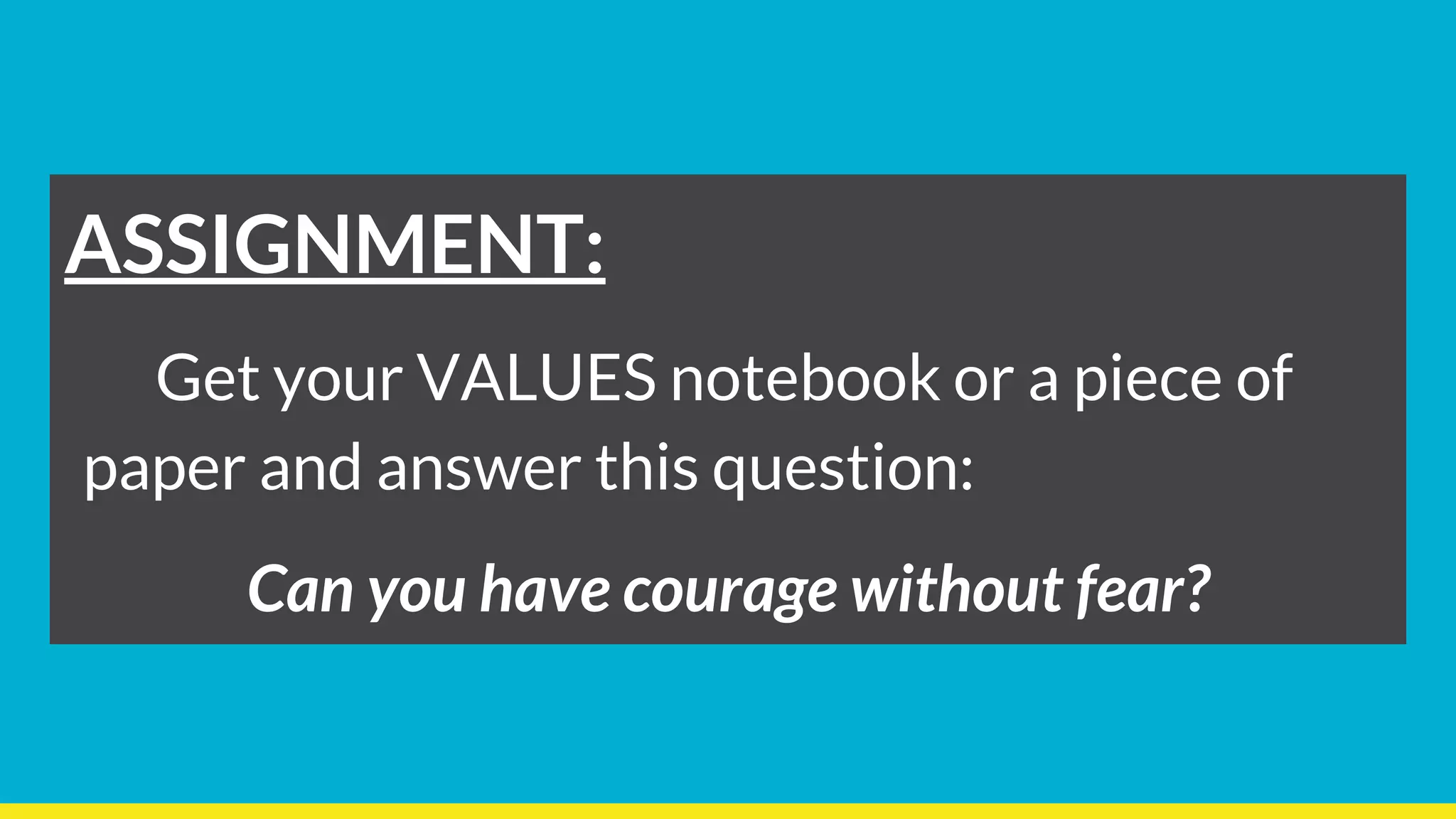 Values - Facing My Fears with Courage | PPTX