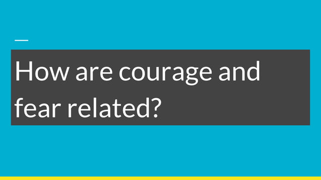 Values - Facing My Fears with Courage | PPTX