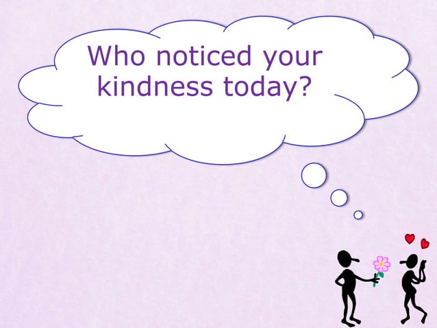 Values Assembly - Kindness | PPTX | Desktop Publishing | Computer Software and Applications