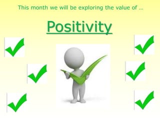 Values Assembly - Positivity | PPTX
