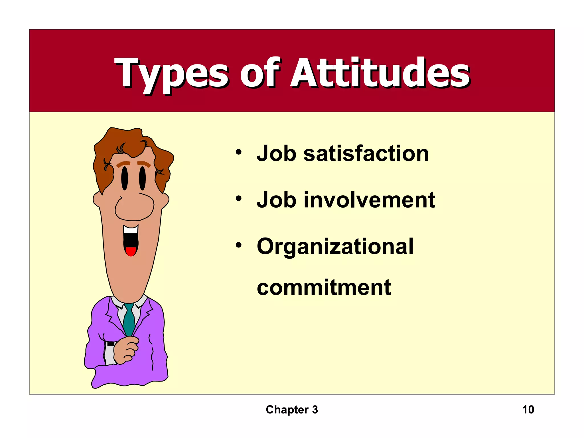 Values, Attitudes and Job Satisfaction | PPT