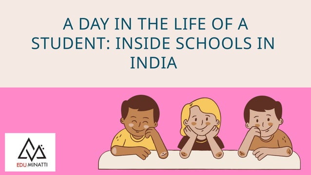 A Day in the Life of a Student: Inside Schools in India | PPTX