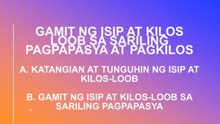 Values education PPt week 1 isip at kilos loob | PPTX