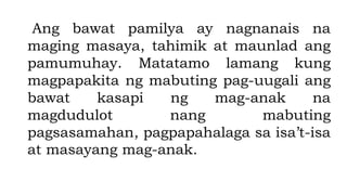 values education:Ang bawat pamilya ay nagnanais na maging masaya ...