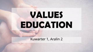 VALUES EDUCATION MATATAG FOR GRADE 7.pptx
