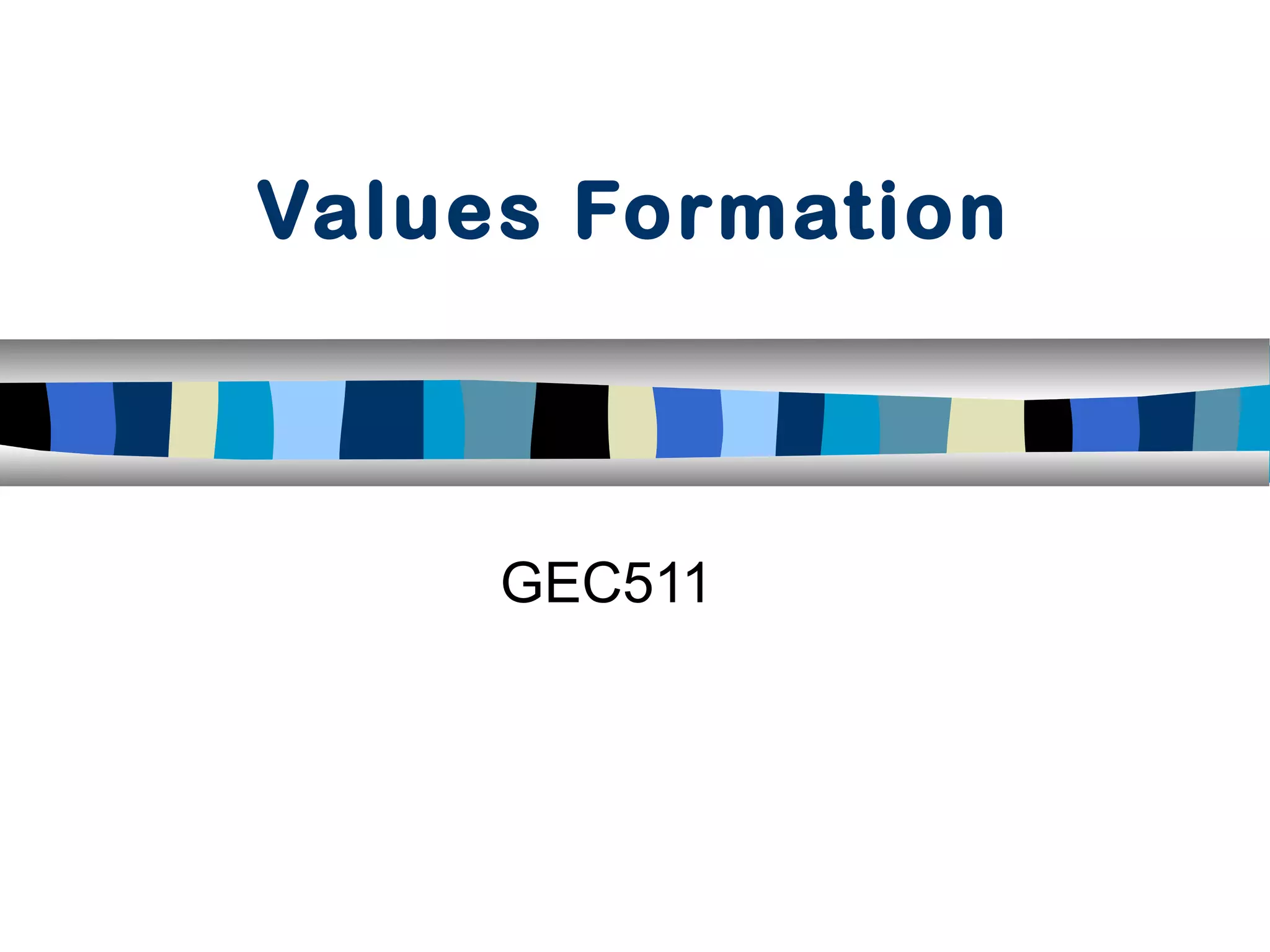 Values formation | PPT