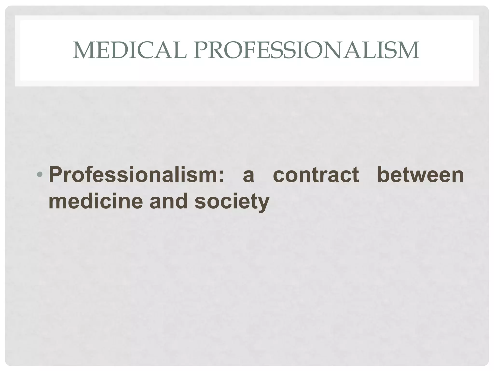 Values in Medicine Professionalism.ppt | Professional School ...