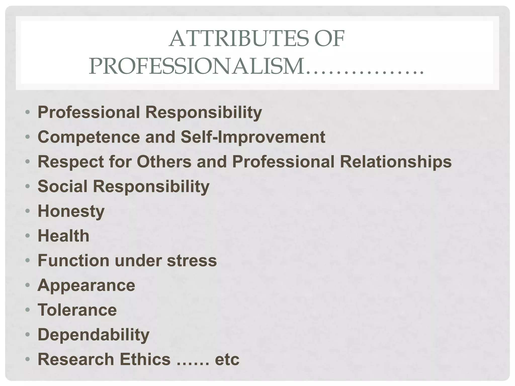 Values in Medicine Professionalism.ppt | Professional School ...