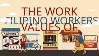 VALUES OF FILIPINO WORKERS REPORTING.pptx