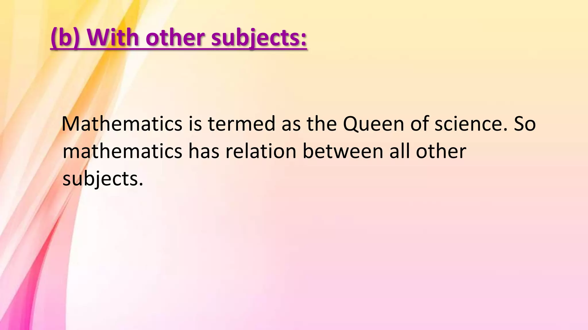 Values of learning mathematics & correlation of mathematics | PPTX