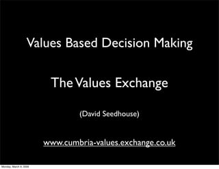 Values based Decision Making | KEY