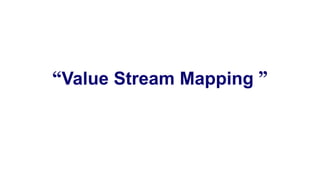 Value Stream Mapping ( Lean manufacturing ) | PPTX