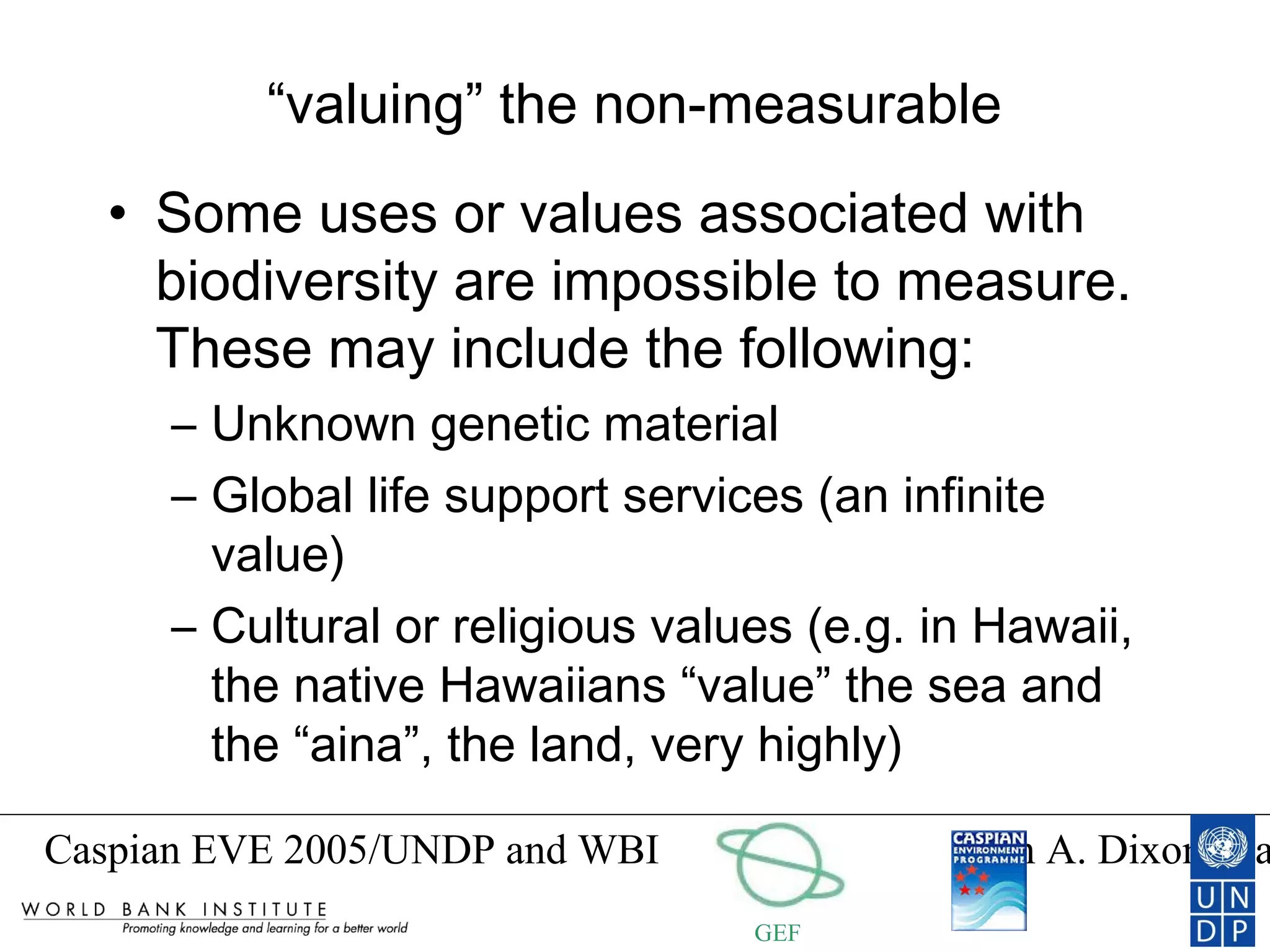 Valuing Biodiversity – Use and Non-use Values and Their Economic ...