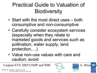 Valuing Biodiversity – Use and Non-use Values and Their Economic ...