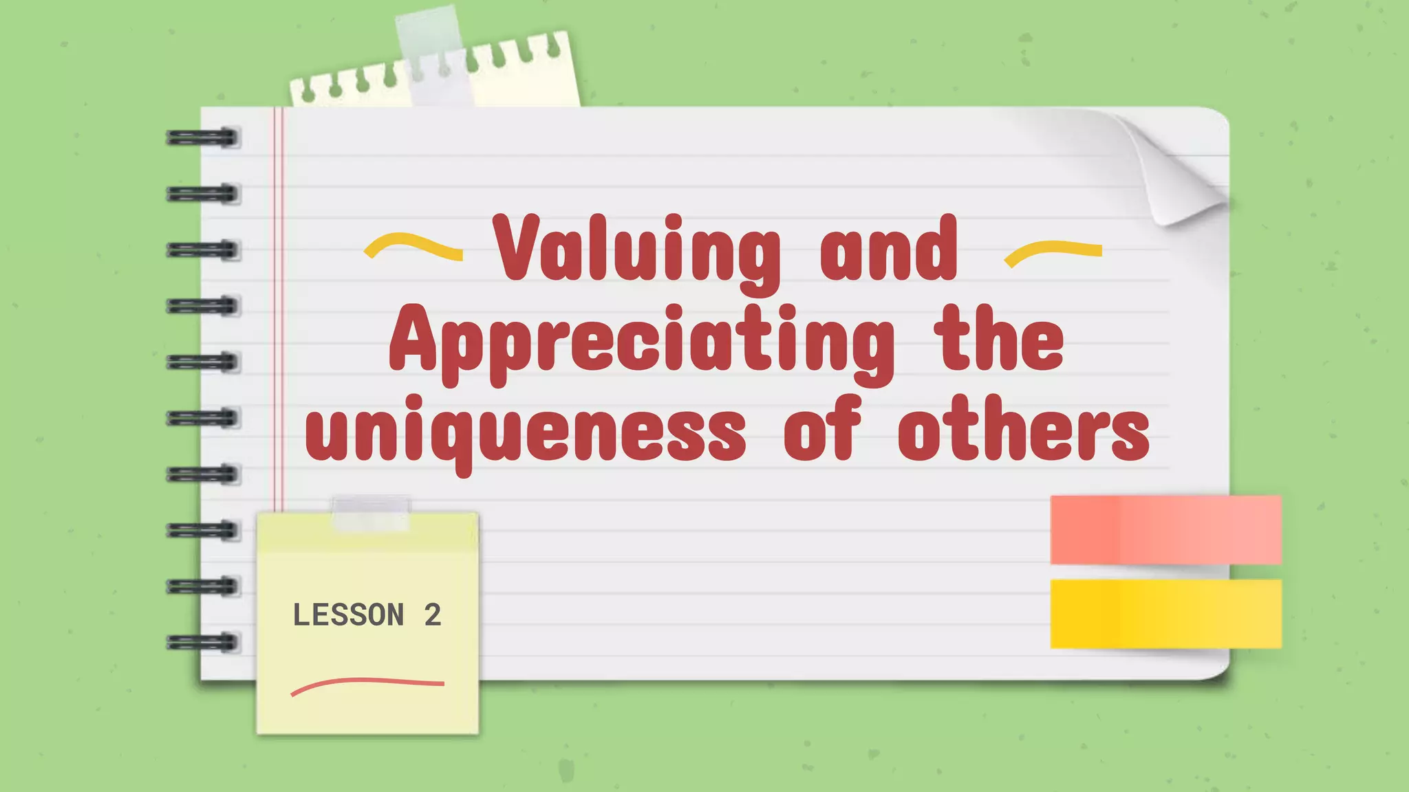VALUING AND APPRECIATING THE UNIQUENESS OF OTHERS.pptx
