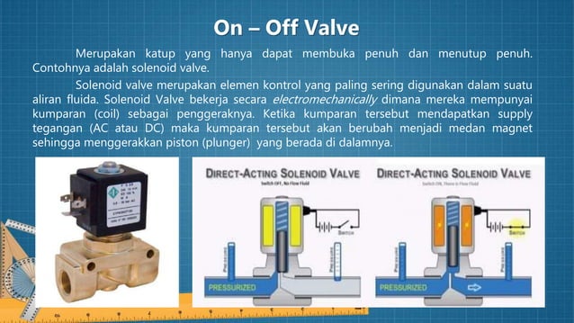 Valve Part 1 - Berdasarkan Jenis dan Tipe Bukaan | PPTX