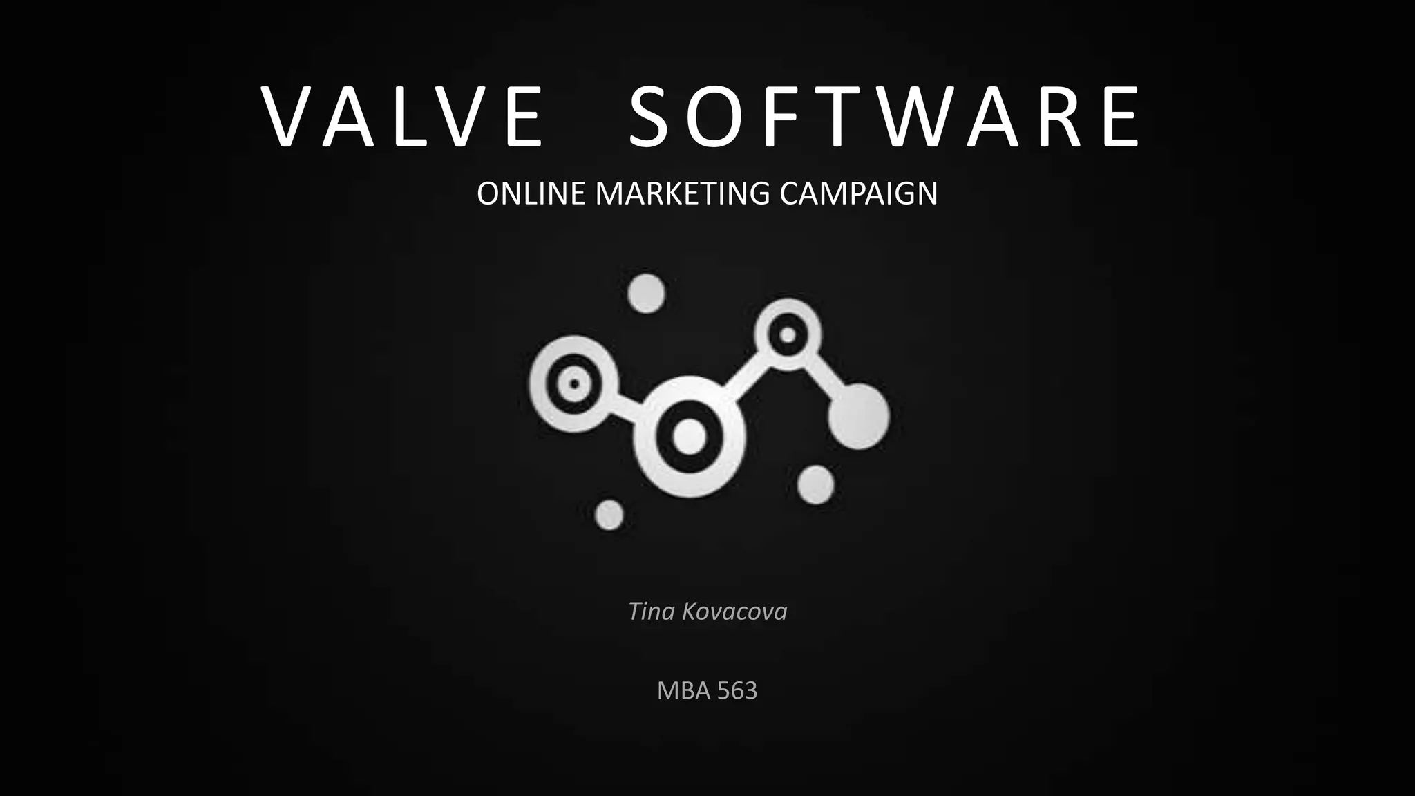 Valve - Online Marketing Campaign | PPTX