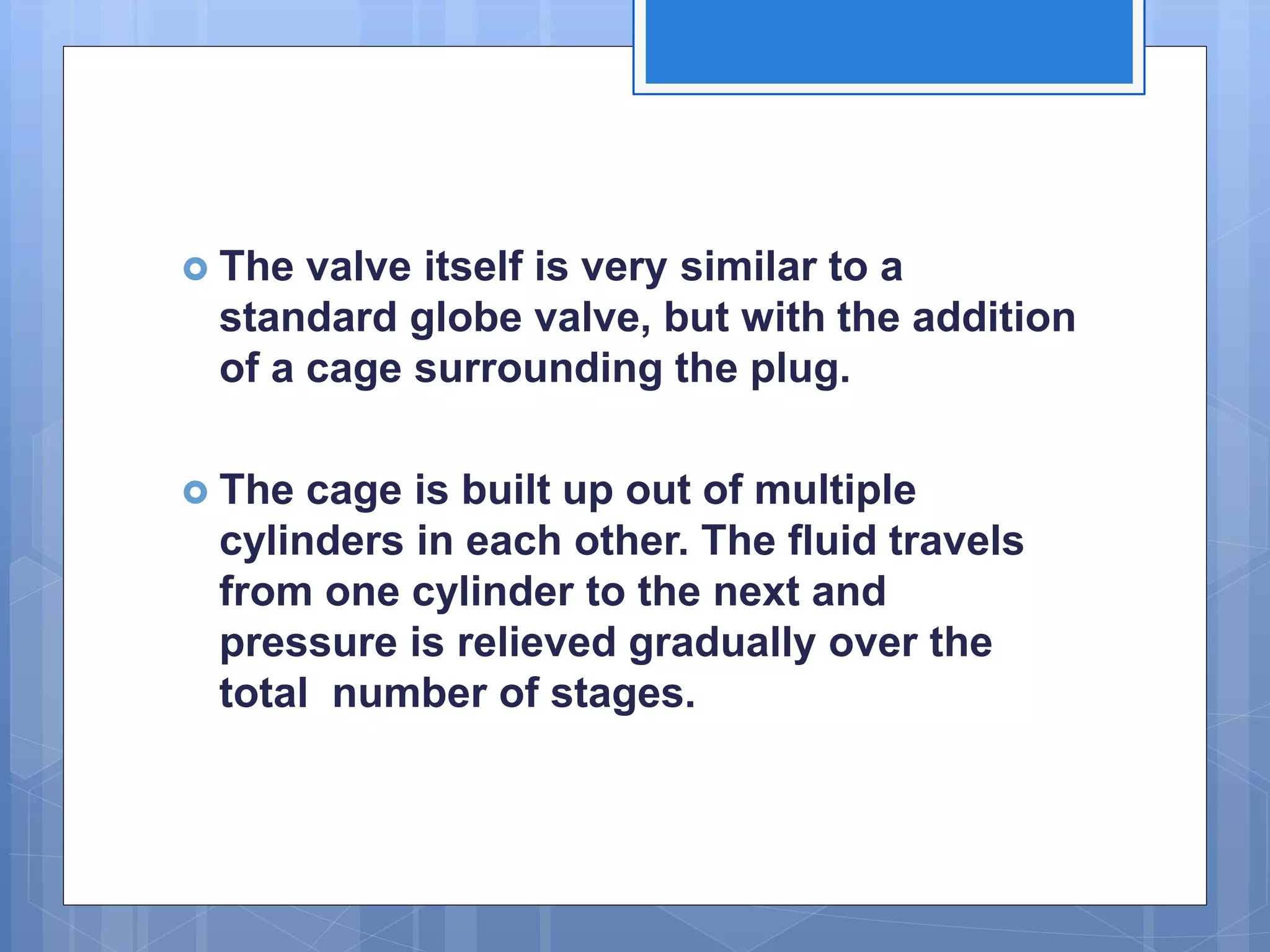 Design and analysis of control valve with a multi stage anti cavitation ...