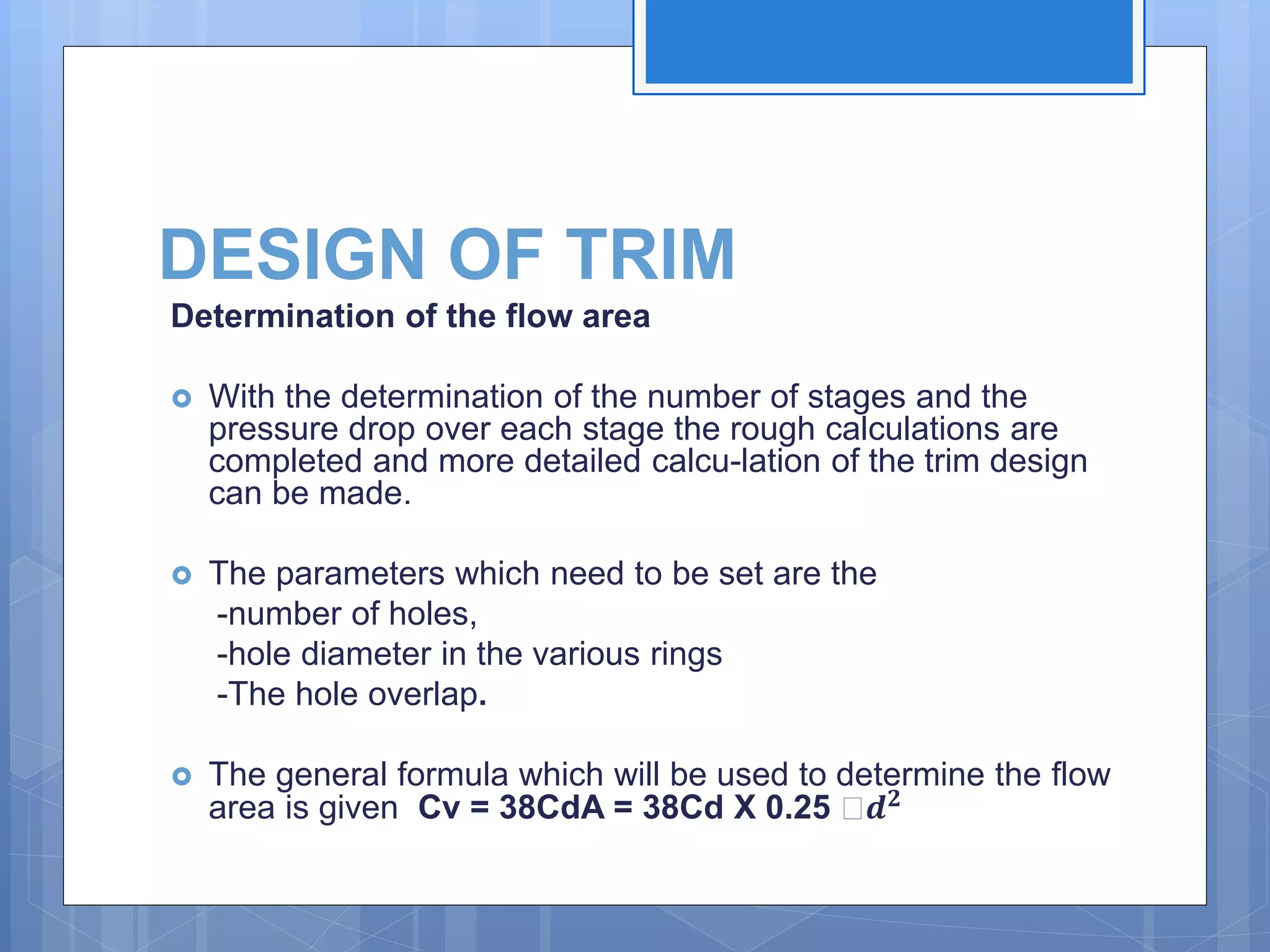 Design and analysis of control valve with a multi stage anti cavitation trim | PPTX