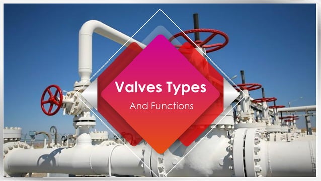 Valves operation and functions complete guide | PDF | Auto Parts ...