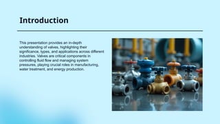 Valves and Their Types for short summary | PPTX