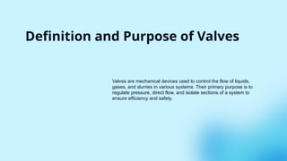 Valves and Their Types for short summary | PPTX