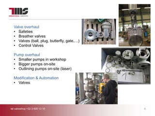 Valveshop TMS industrial Services 26 3-2018 | PPT