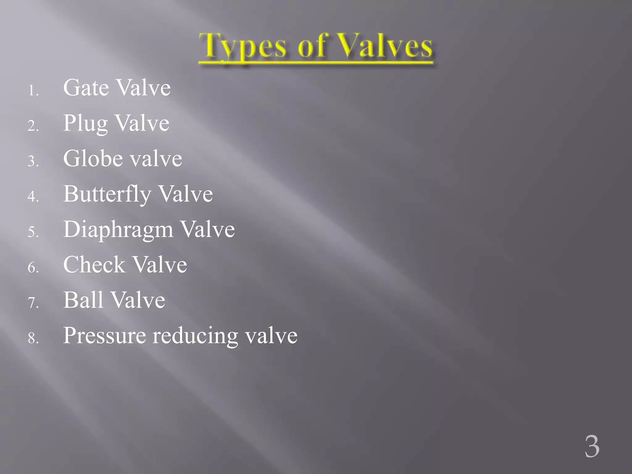Valves in pipe lines | PPTX | Chemistry | Science