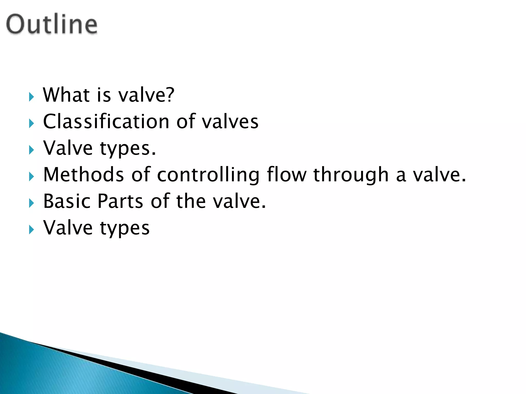 Valves presentation | PPTX
