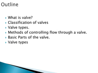 Valves presentation | PPTX