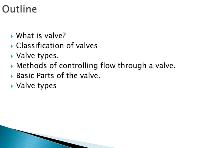 Valves presentation | PPTX