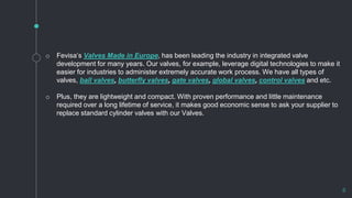 FEVISA & ITS VALVES THAT MAKE BETTER ECONOMIC SENSE | PPTX