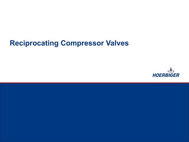 Reciprocating Compressor Cylinder Valves | PPT