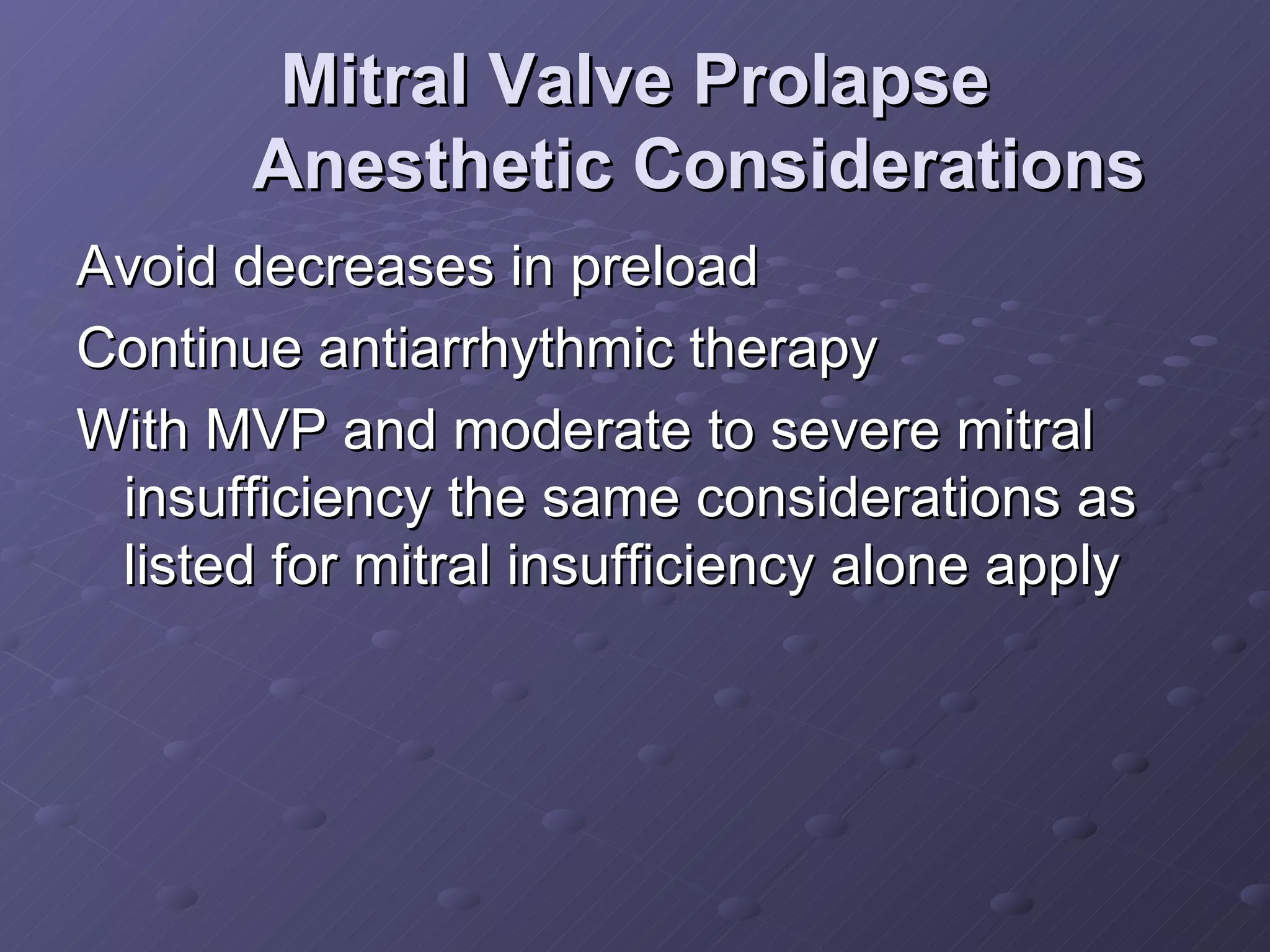 Valvular heart disease and anaesthesia | PPT