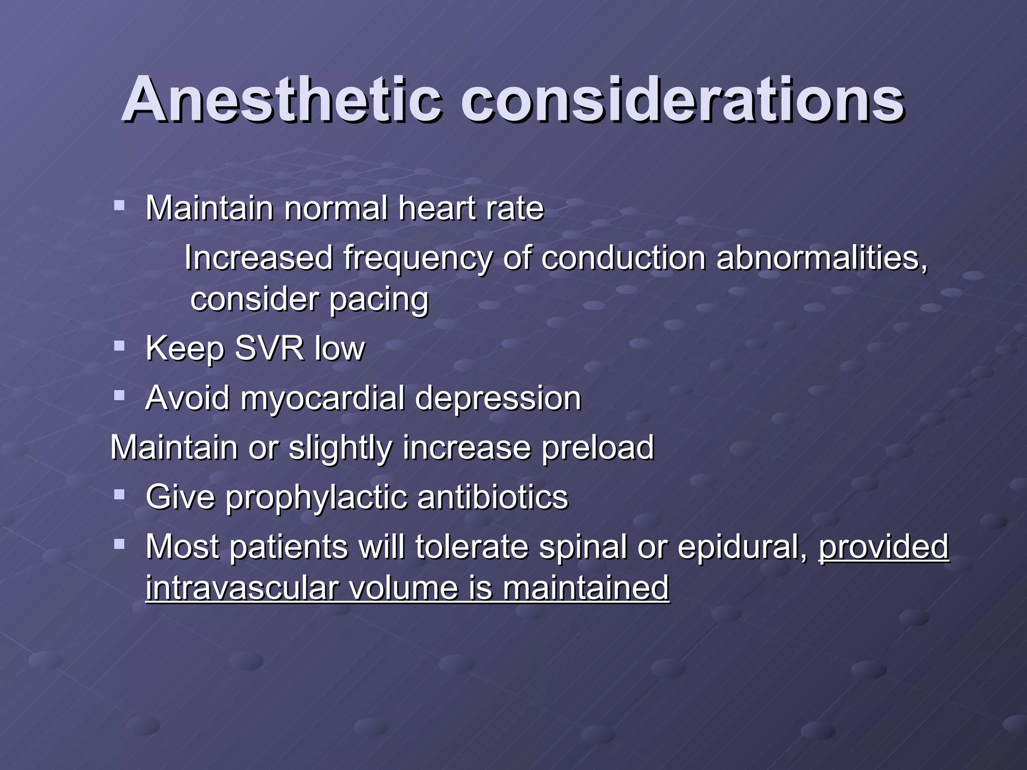 Valvular heart disease and anaesthesia | PPT