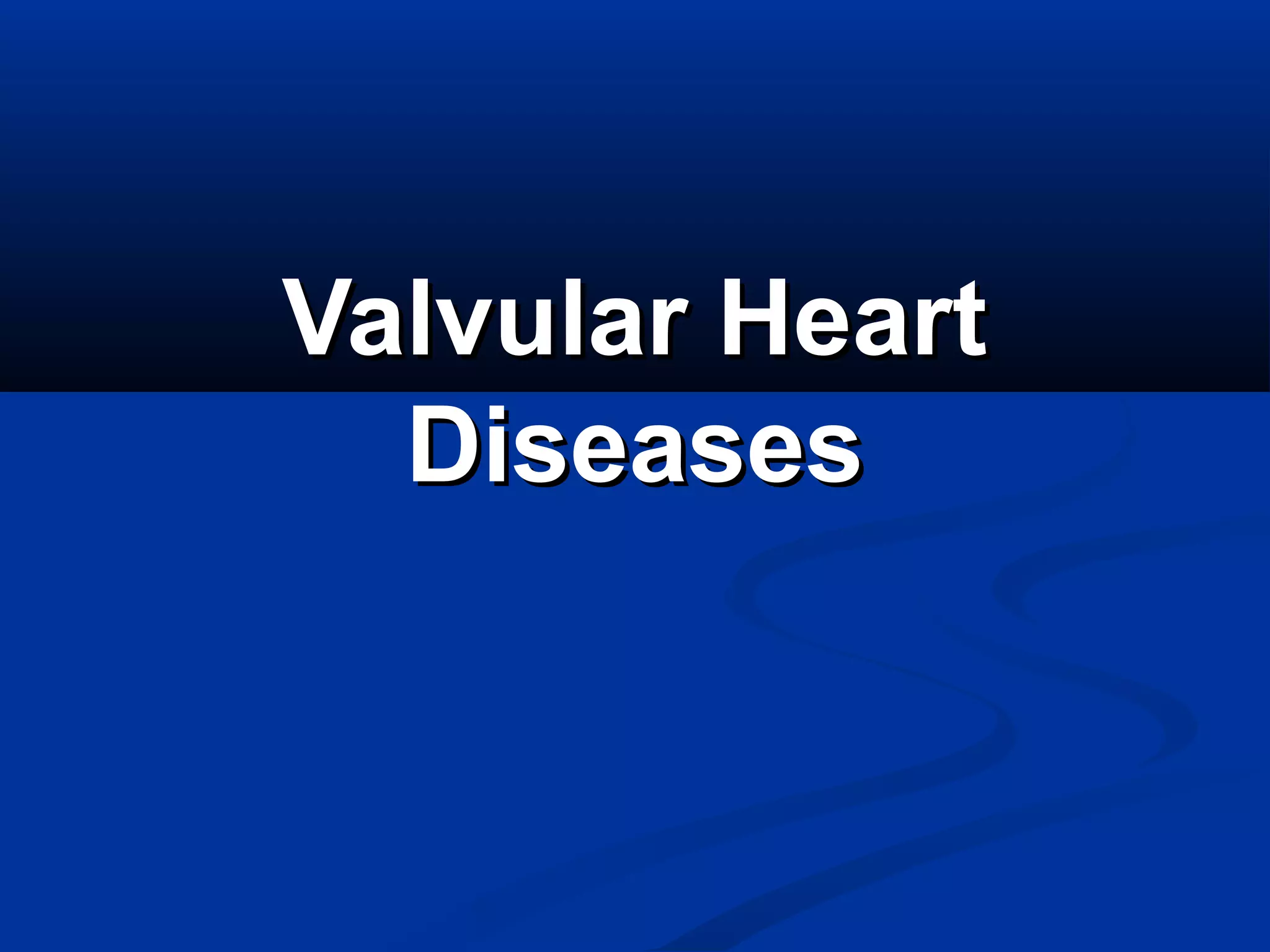 Valvular heart disease | PPT