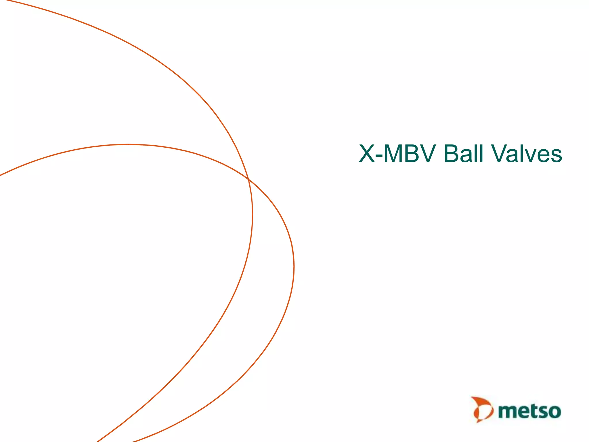 Valvulas 8 Metso Ball Valves.pptx