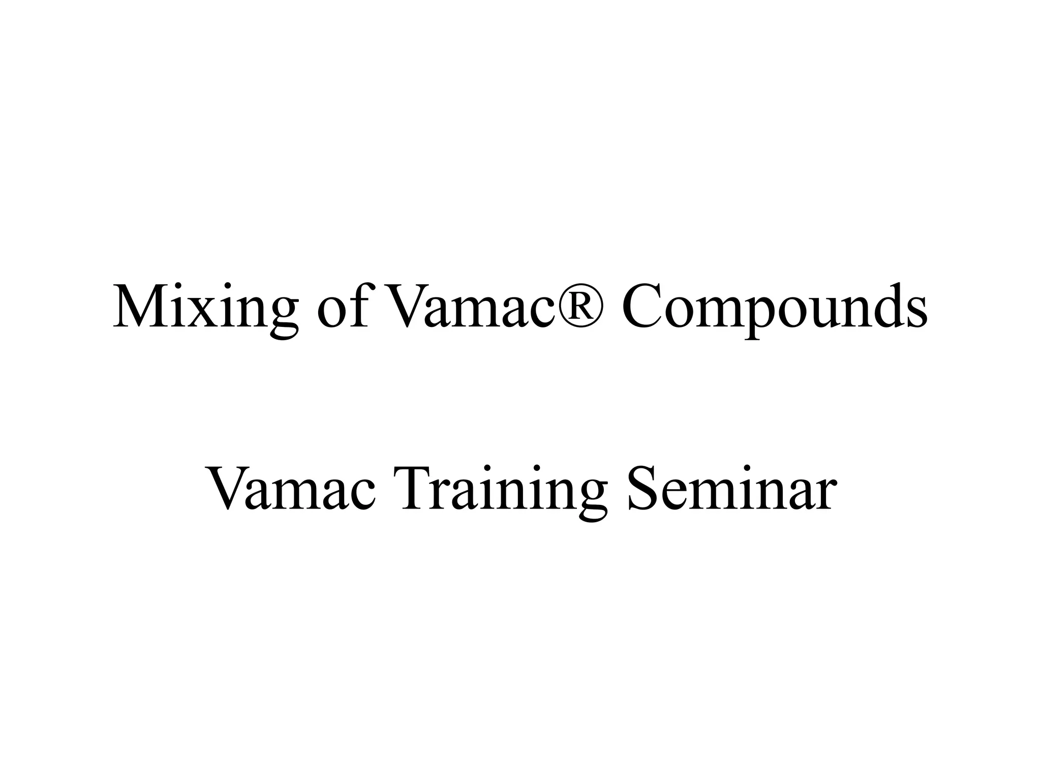 Vamac- Processing.ppt