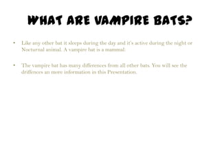 Vampire bats | PPTX | Zoos & Aquariums | Attractions