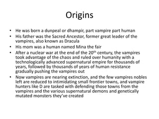 Vampire hunter d | PPTX | Roleplaying Games | Games and Puzzles