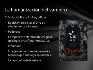 Vampiros: de Drácula a True Blood | PPTX