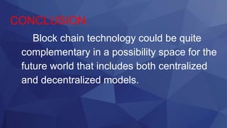 Block Chain Technology | PPT